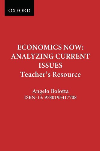 Economics Now: Analyzing Current Issues: Teacher's Resource: Angelo ...