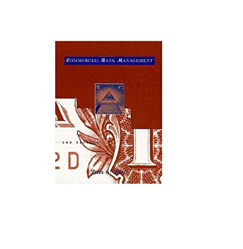 Commercial Bank Management: Producing and Selling Financial Services ...