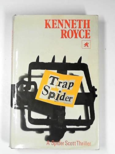 Trap Spider: A Spider Scott thriller: Royce, Kenneth: 9780340185353 ...