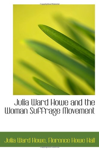 Julia Ward Howe and the Woman Suffrage Movement | Amazon.com.br