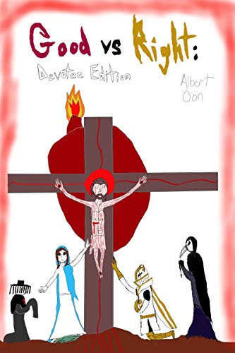 Good vs Right: Devotee Edition eBook : Oon, Albert: Amazon.in: Kindle Store