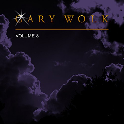 Gary Wolk, Vol. 8 by Gary Wolk on Amazon Music - Amazon.co.uk