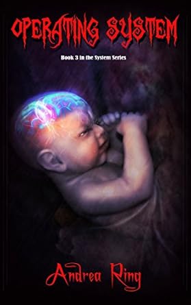 Operating System (The System Series Book 3) - Kindle edition by Ring ...