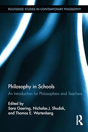 Amazon | Philosophy in Schools: An Introduction for Philosophers and ...