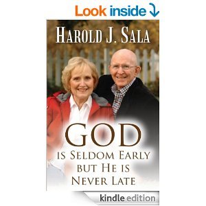 God Is Seldom Early But He Is Never Late: Harold J. Sala: 9789710092116 ...