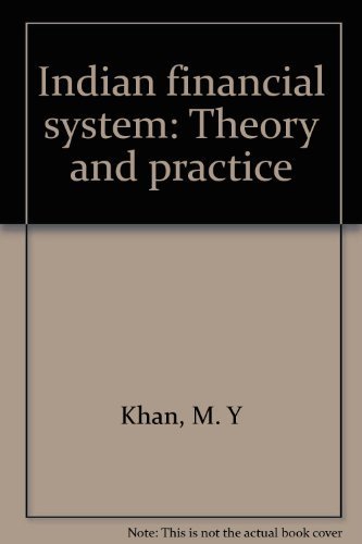 Indian financial system: Theory and practice: Khan, M. Y: 9780706911015 ...