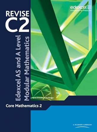 Amazon | Revise Edexcel as and a Level Modular Mathematics Core Mathematics 2 (Edexcel Gce ...