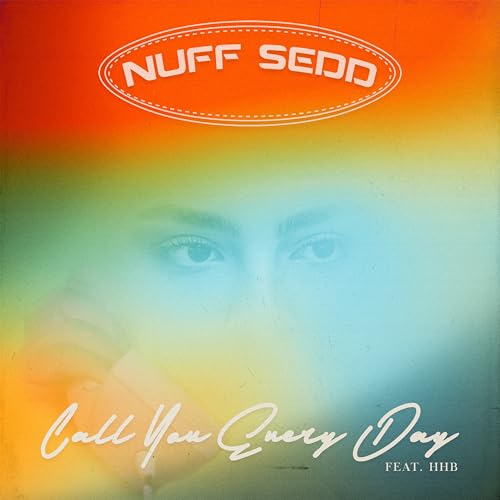 Call You Everyday de nuff sedd feat. HHB en Amazon Music Unlimited
