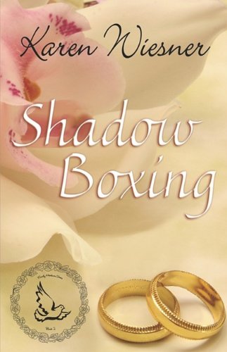 Shadow Boxing (Book 2 of the Family Heirlooms Series): Wiesner, Karen ...