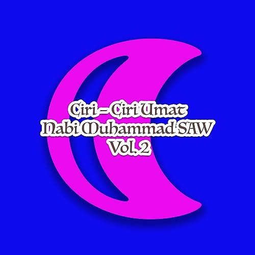 Amazon.co.jp: Ciri - Ciri Umat Nabi Muhammad SAW, Vol. 2 : Drs. Jujun ...