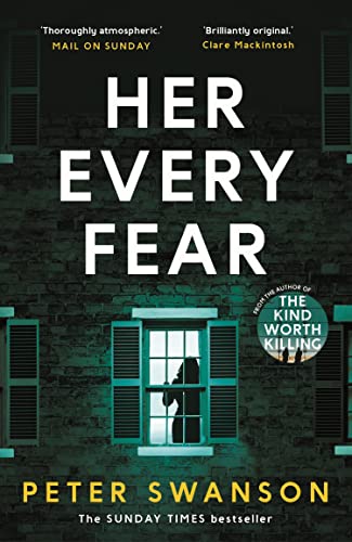 Her Every Fear eBook : Swanson, Peter: Amazon.co.uk: Kindle Store