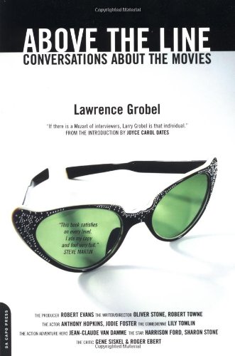 Above The Line: Conversations About The Movies: Grobel, Lawrence ...