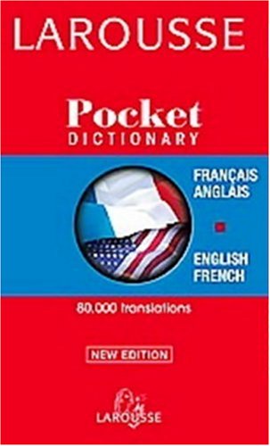 Larousse Pocket Dictionary: French-english / English-french: Larousse ...