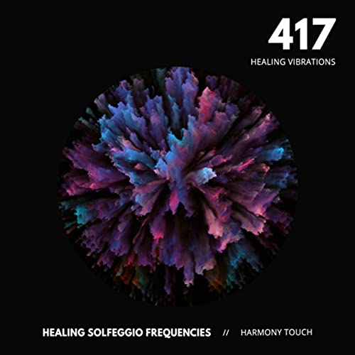 Play 417: Healing Vibrations by Healing Solfeggio Frequencies & Harmony ...