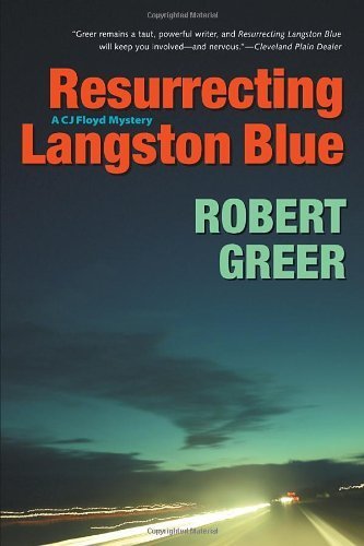 Resurrecting Langston Blue (CJ Floyd Mystery Series) by Robert Greer ...