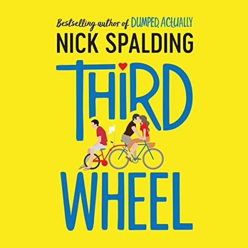 Amazon.com: Third Wheel (Audible Audio Edition): Nick Spalding, Will ...