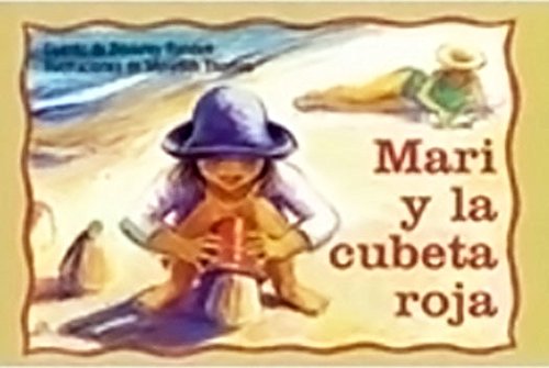 Mari Y La Cubeta Roja / Sally's Red Bucket, Leveled Reader 6pk (Levels ...