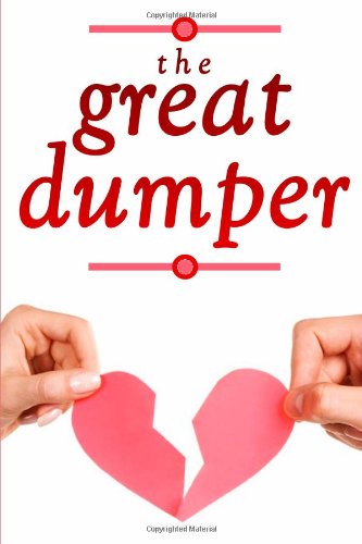 The Great Dumper: Gantt, Ms. Brooke: 9781491038079: Amazon.com: Books