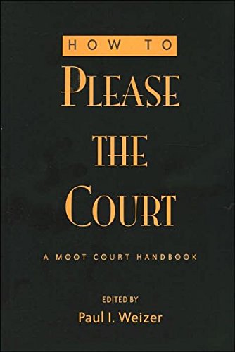 Amazon.com: How to Please the Court: A Moot Court Handbook (Teaching ...