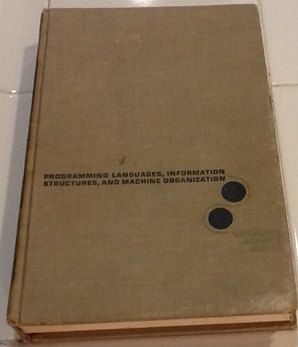 Programming Languages, Information Structures and Machine Organization ...