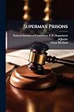 History of the Supermax prison model | World of History