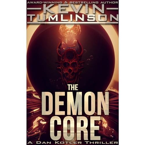 Amazon.com: The Demon Core: A Dan Kotler Thriller (Audible Audio Edition): Kevin Tumlinson ...