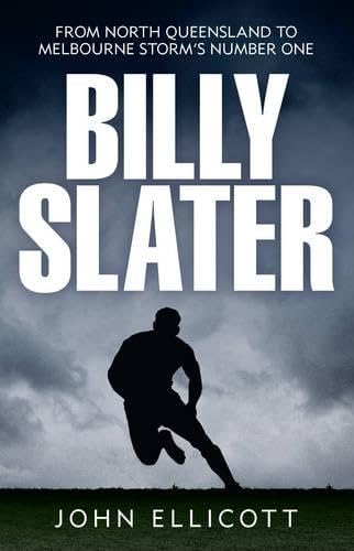 Billy Slater: Ellicott, John: 9781742707457: Amazon.com: Books
