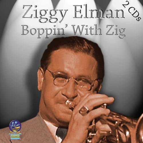 Ziggy Elman - Boppin With Zig - Amazon.com Music