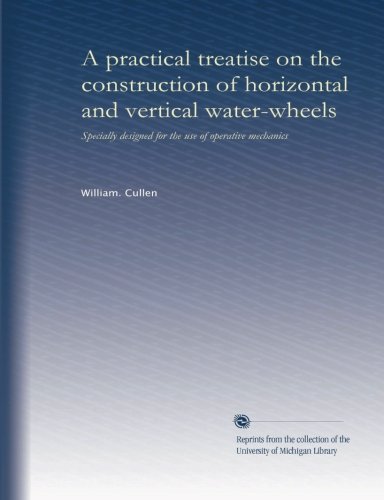 Waterwheel Design and the Different Types of Waterwheel