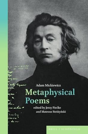 Amazon.com: Metaphysical Poems: 9783506790439: Mickiewicz, Adam: Books
