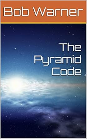 Amazon.com: The Pyramid Code eBook : Warner, Bob: Kindle Store