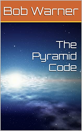 Amazon.com: The Pyramid Code eBook : Warner, Bob: Kindle Store