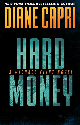 Hard Money: A Michael Flint Novel (Michael Flint Series Book 4 ...