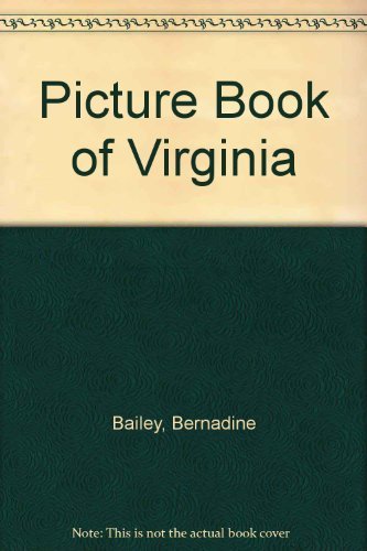 Picture Book of Virginia: Bailey, Bernadine: Amazon.com: Books