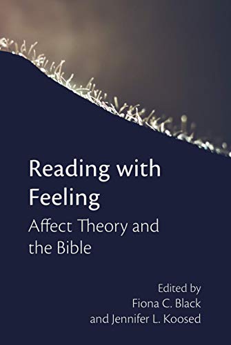 Reading with Feeling: Affect Theory and the Bible (Semeia Studies Book ...