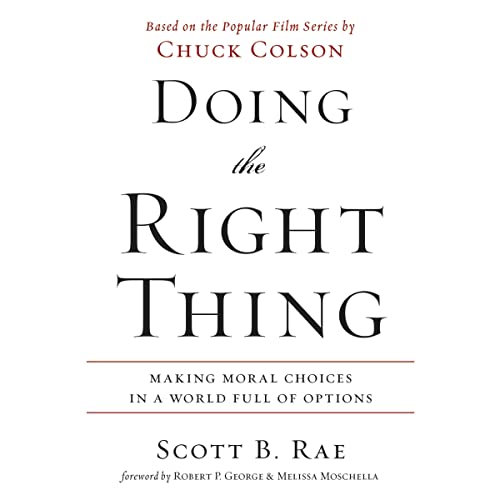Amazon.com: Doing the Right Thing: Making Moral Choices in a World Full ...