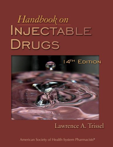 Handbook of Injectable Drugs (P848): Trissel: 9781585281503 ...