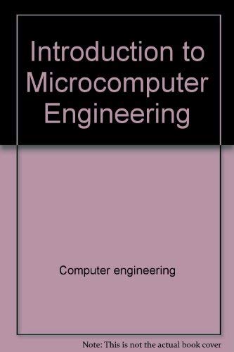 Introduction to Microcomputer Engineering (Ellis Horwood Series in ...