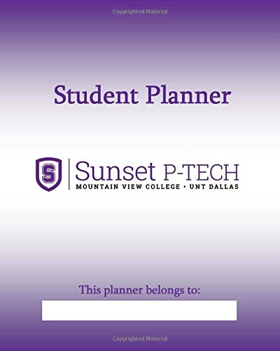 Student Planner - Sunset P-Tech: Hurst, Tracey K., Hurst, Thomas D ...