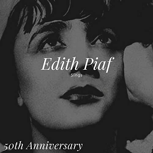 Play Edith Piaf Sings - 50th Anniversary by Édith Piaf on Amazon Music