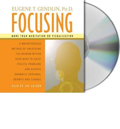 (Focusing * *) By Eugene T Gendlin (Author) audioCD on (Jun , 2001 ...