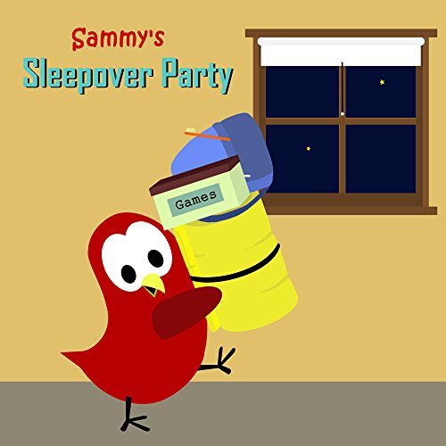 Amazon.co.jp: Sammy's Sleepover Party (Sammy Bird) (English Edition ...