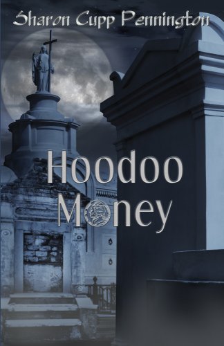 Hoodoo Money: Pennington, Sharon Cupp: 9781933157245: Amazon.com: Books