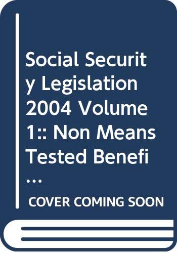 Buy Social Security Legislation 2004 Volume 1: Non Means Tested ...