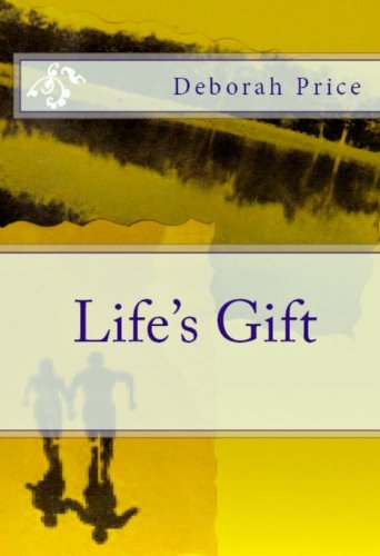 Life's Gift - Kindle edition by Price, Deborah A.. Literature & Fiction ...