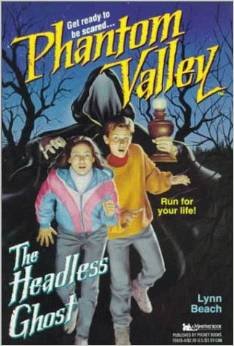 Headless Ghost Phantom Valley: Lynn Beach: Amazon.com: Books