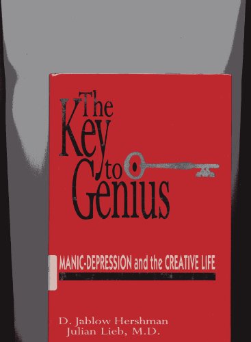 『The Key to Genius/Manic-Depression and the Creative - 読書メーター