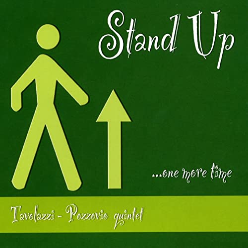 Play Stand Up…One More Time by Ares Tavolazzi & Daniele Pozzovio feat ...