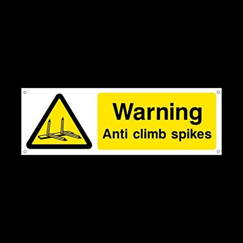 Warning Anti climb Spikes Plastic Sign with 4 Pre-Drilled Holes - Anti ...