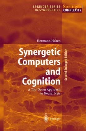 Synergetic Computers and Cognition: A Top-Down Approach to Neural Nets ...